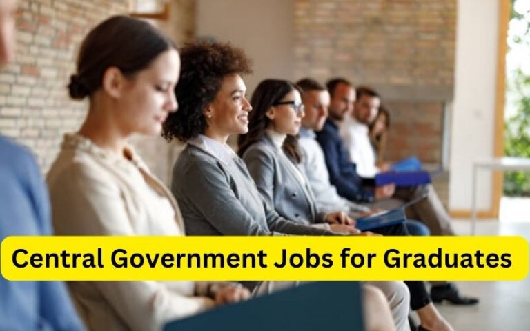 Ultimate Guide to Landing Central Government Jobs for Graduates
